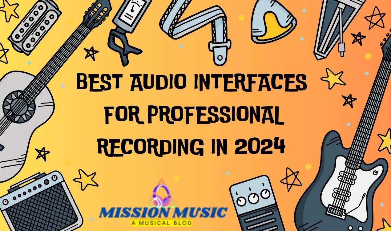 Discover The Best Audio Interfaces For Professional Recording In 2024 ...